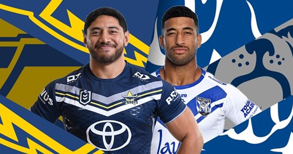 Cowboys v Bulldogs: Origin stars backing up; Preston returns | Bulldogs